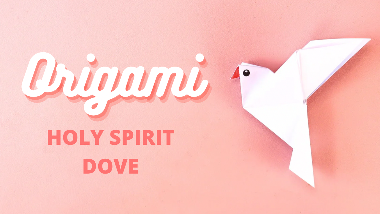 Origami Holy Spirit Dove Tutorial | Amy Heyse