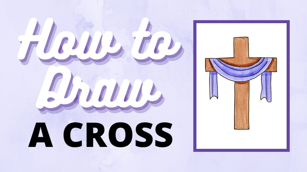 How to Draw a Simple Cross for Lent or Easter Step-by-Step Catholic Art ...
